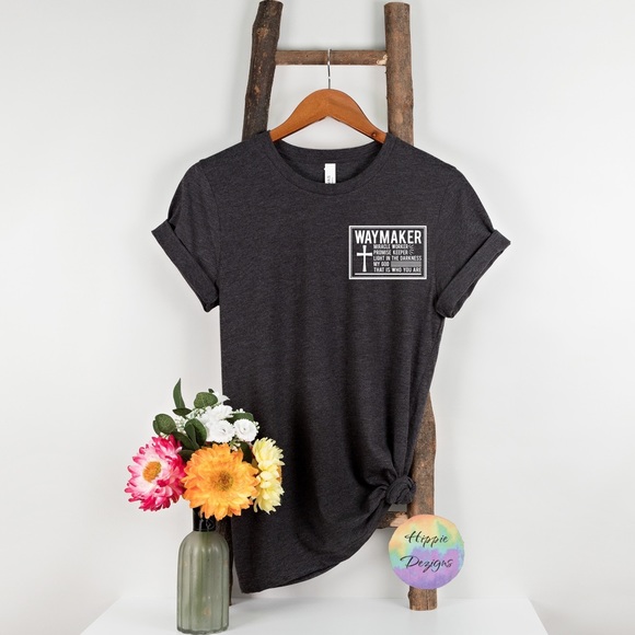 Hand Crafted | Tops | Waymaker Unisex Graphic Tshirt | Poshmark